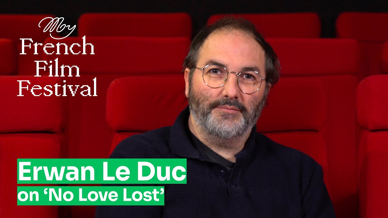 Erwan Le Duc on No Love Lost | MyFrenchFilmFestival - YouTube