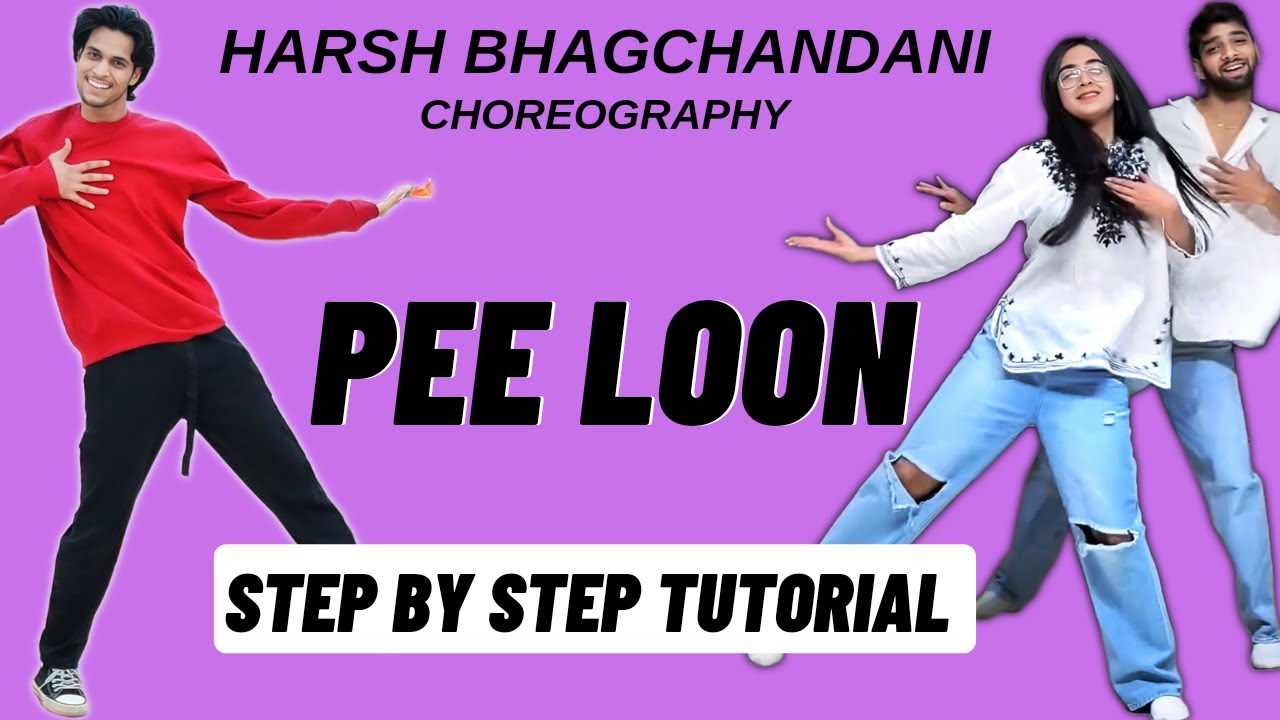 Pee Loon Harsh Bhagchandani Dance Choreography Tutorial | Pee Loon Dance Tutorial - YouTube