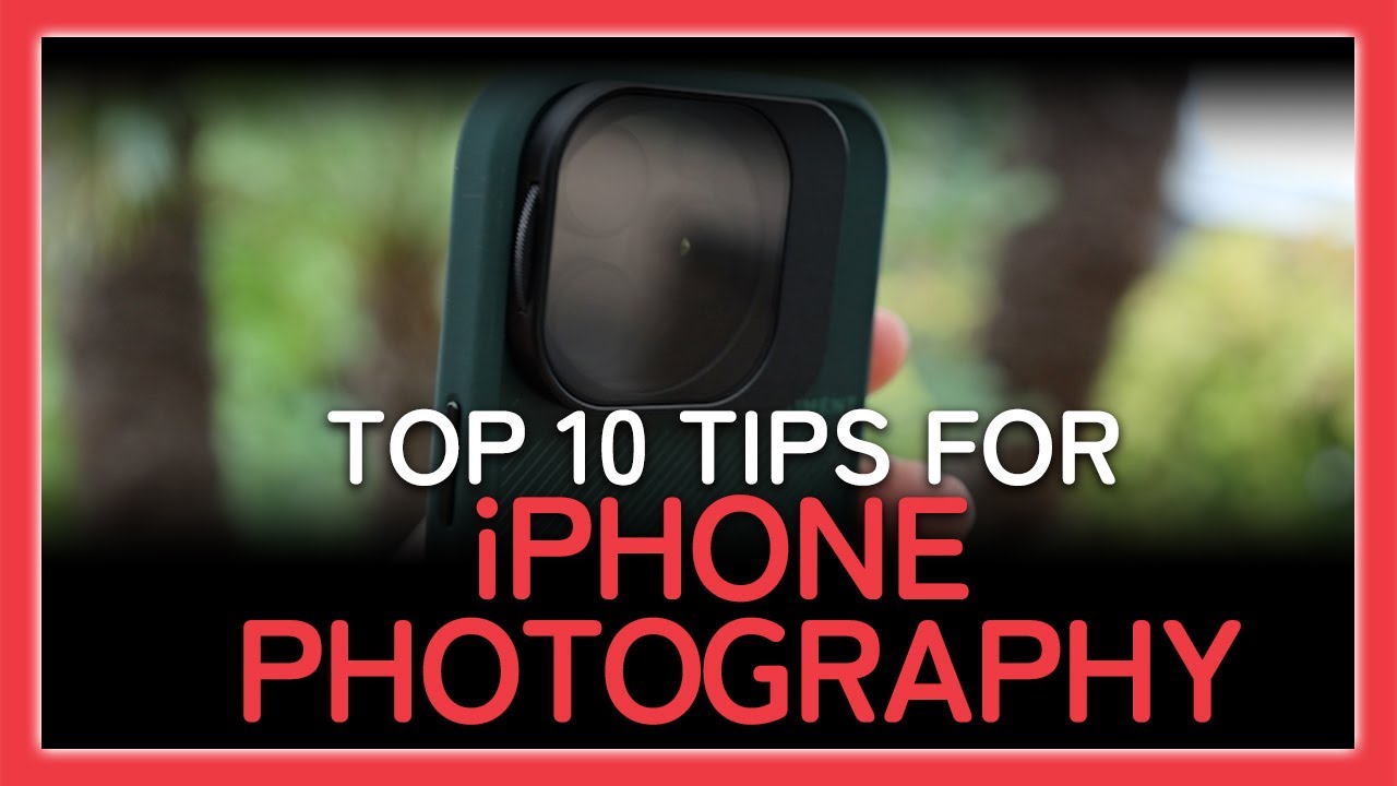 Top 10 Tips for iPhone Photography - YouTube