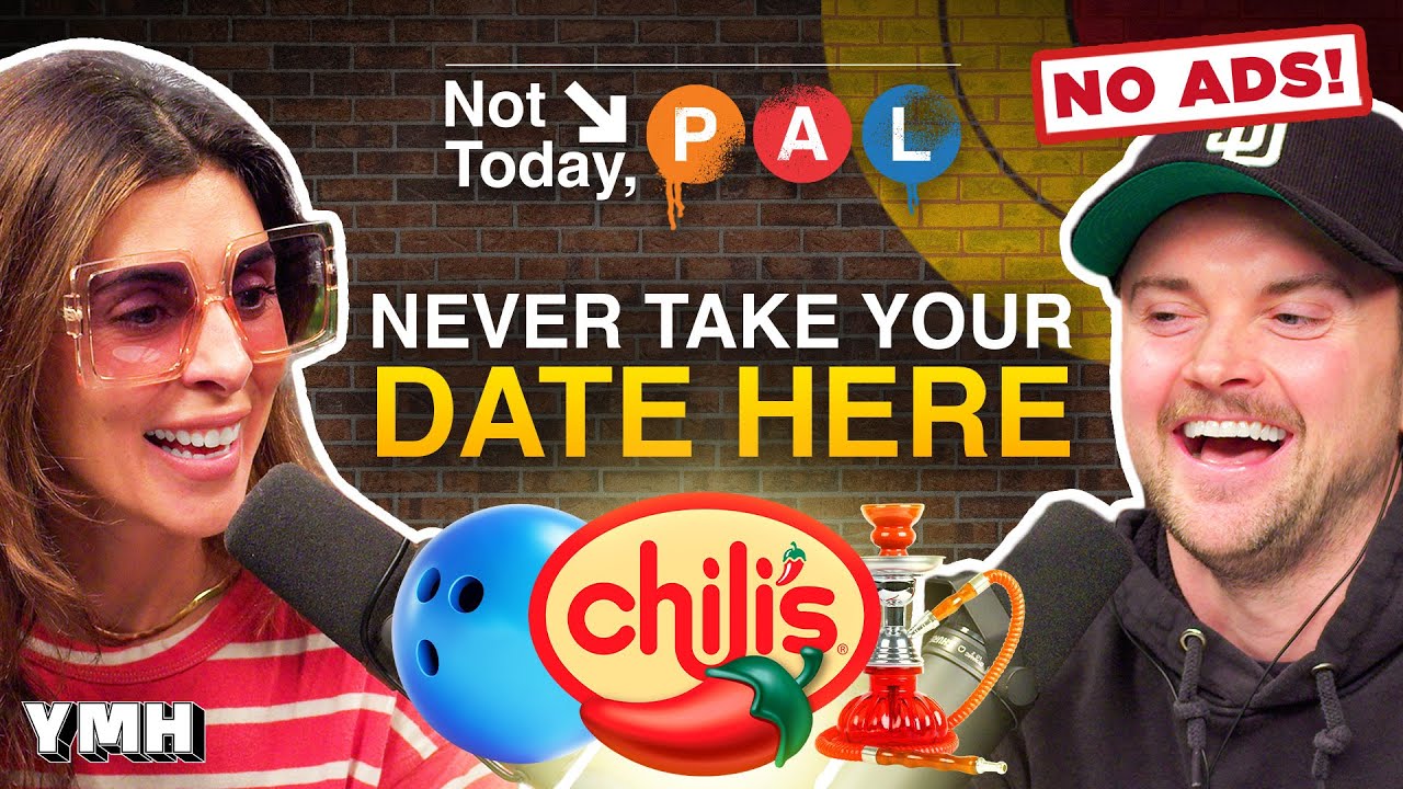 No Ads | Never Take Your Date Here | Not Today, Pal Ep. 17 - YouTube
