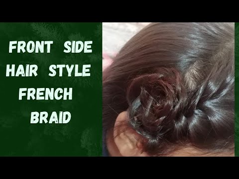 Front side hair style French braided | easy hairstyle step by step ...