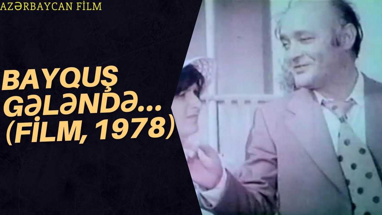 Bayquş gələndə… (film, 1978) Azerbaycan Filmleri Məzmun - YouTube