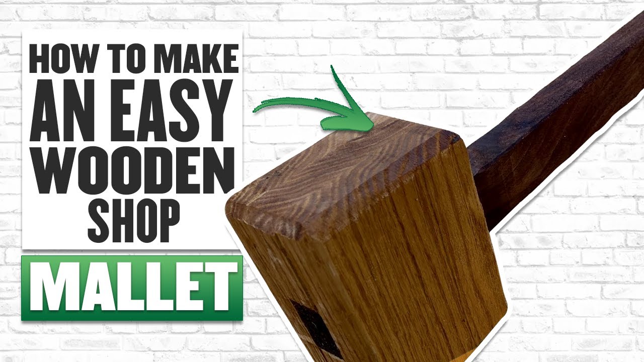 How To Make An Easy Wooden Shop Mallet - YouTube
