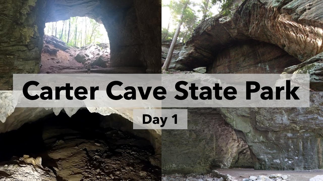 Carter Cave State Park: Day 1 - YouTube