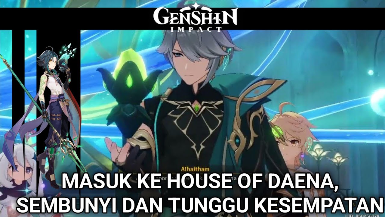 Genshin Impact hari jnagarbha,masuk ke House of daena, sembunyi dan ...