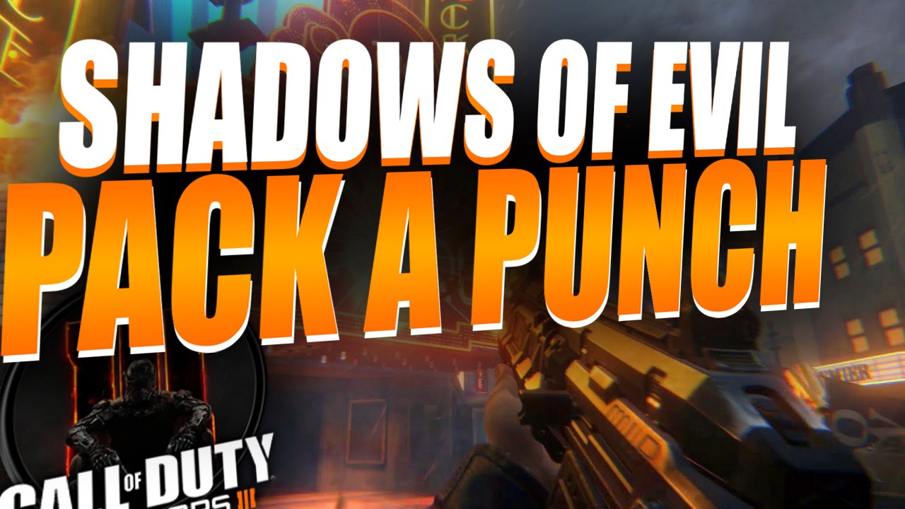 SHADOWS OF EVIL | PACK A PUNCH | PASO A PASO | BO3 ZOMBIES - YouTube