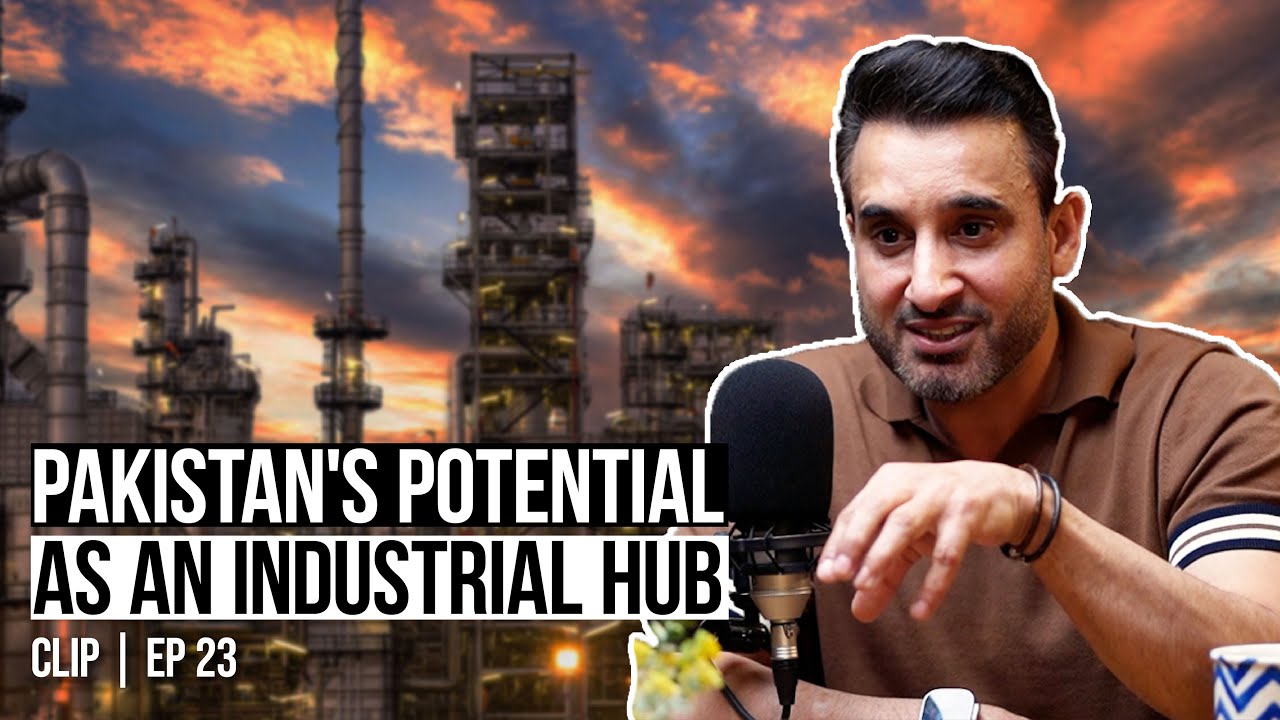 Can Pakistan Emerge as the Next Industrial Hub? | Talha Ahad Podcast ...
