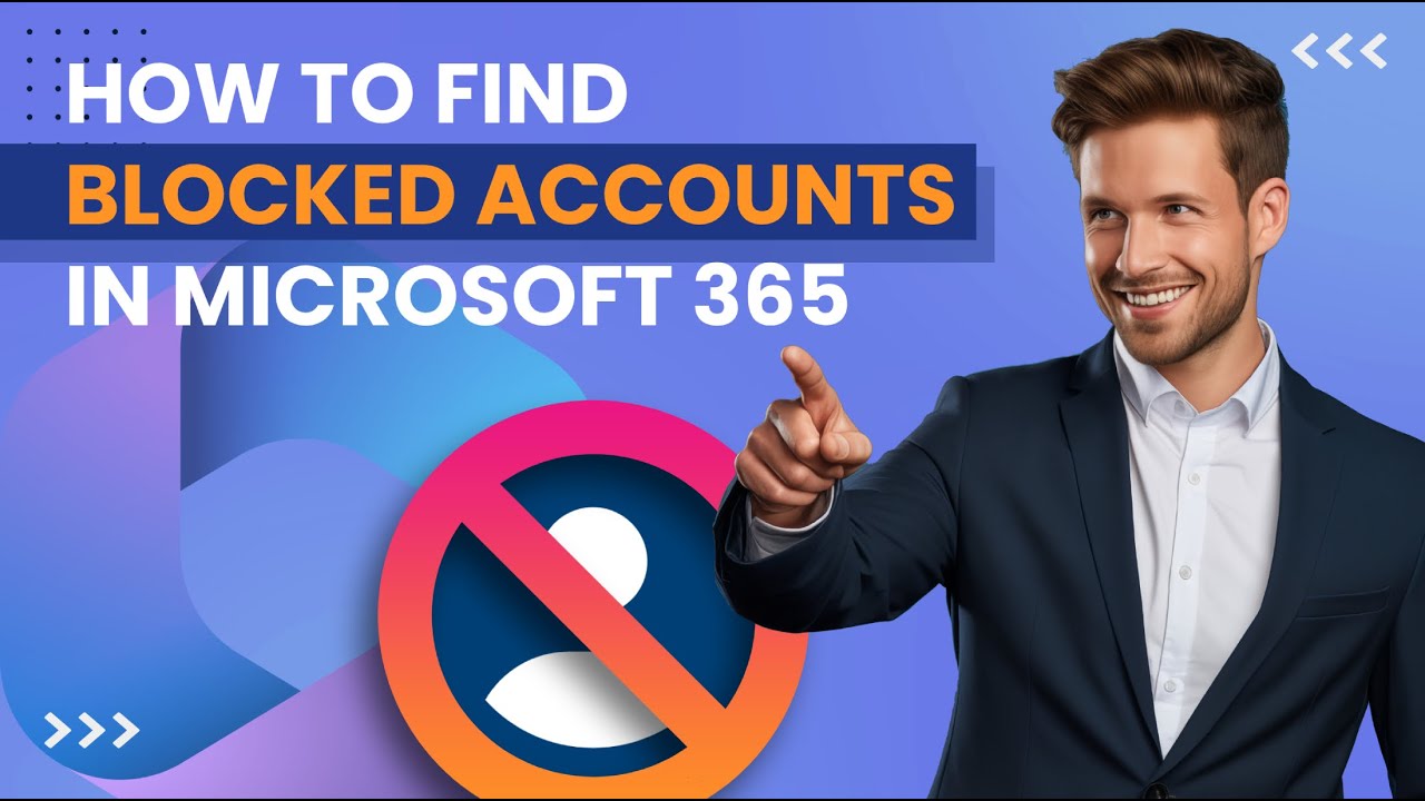 How to Find BLOCKED Accounts in Microsoft 365 (and Unblock) - YouTube
