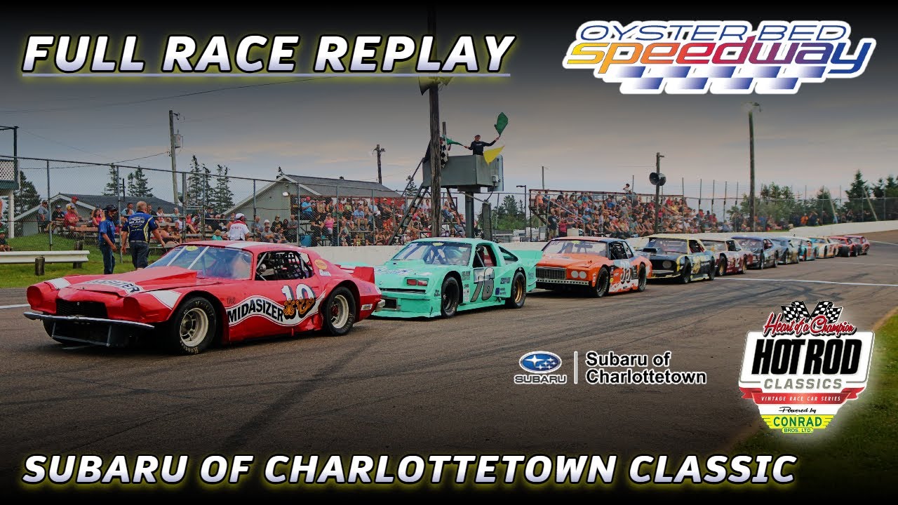 FULL RACE: Subaru of Charlottetown Classic (Hot Rods) @ Oyster Bed ...