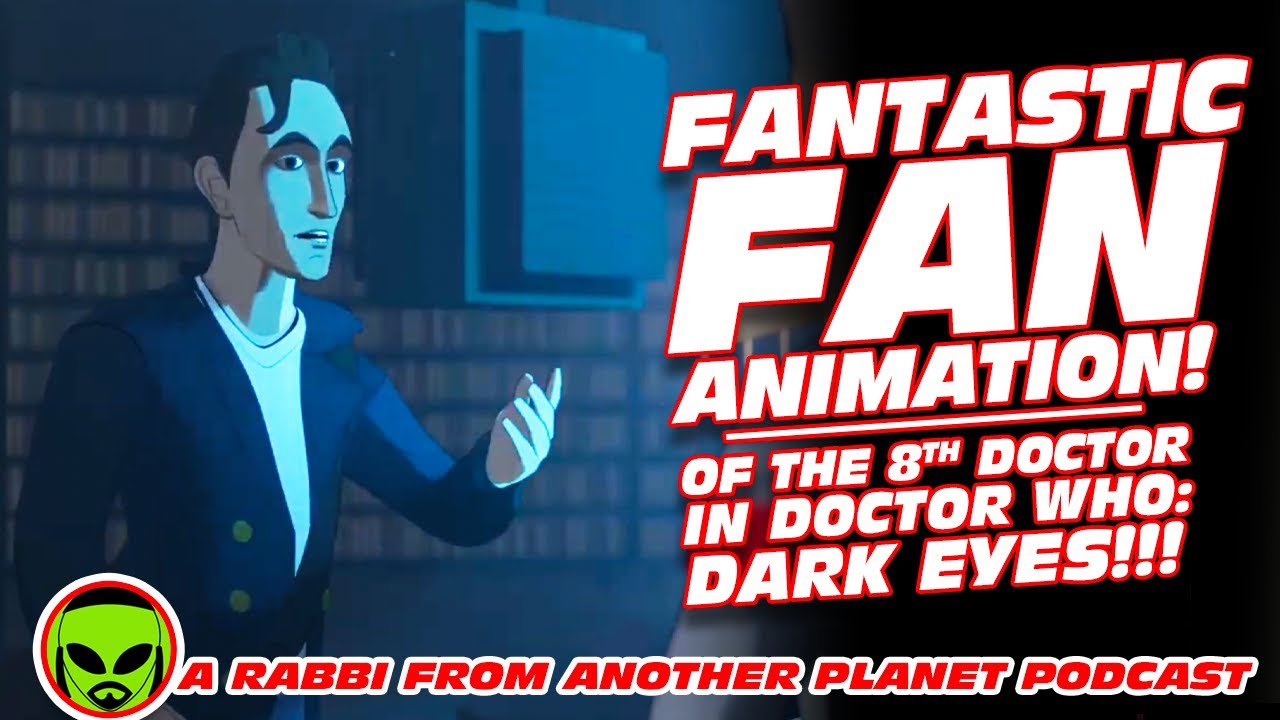 Fantastic Fan animation of the 8th Doctor in Doctor Who: Dark Eyes ...
