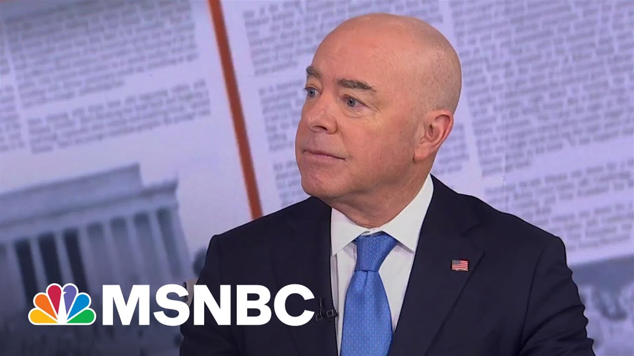 DHS Sec. Mayorkas 'It's a matter of security and it's a matter of ...