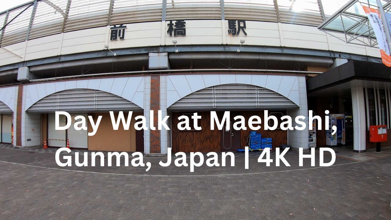 Day Walk at Maebashi Station, Gunma, Japan | 4K HD - YouTube