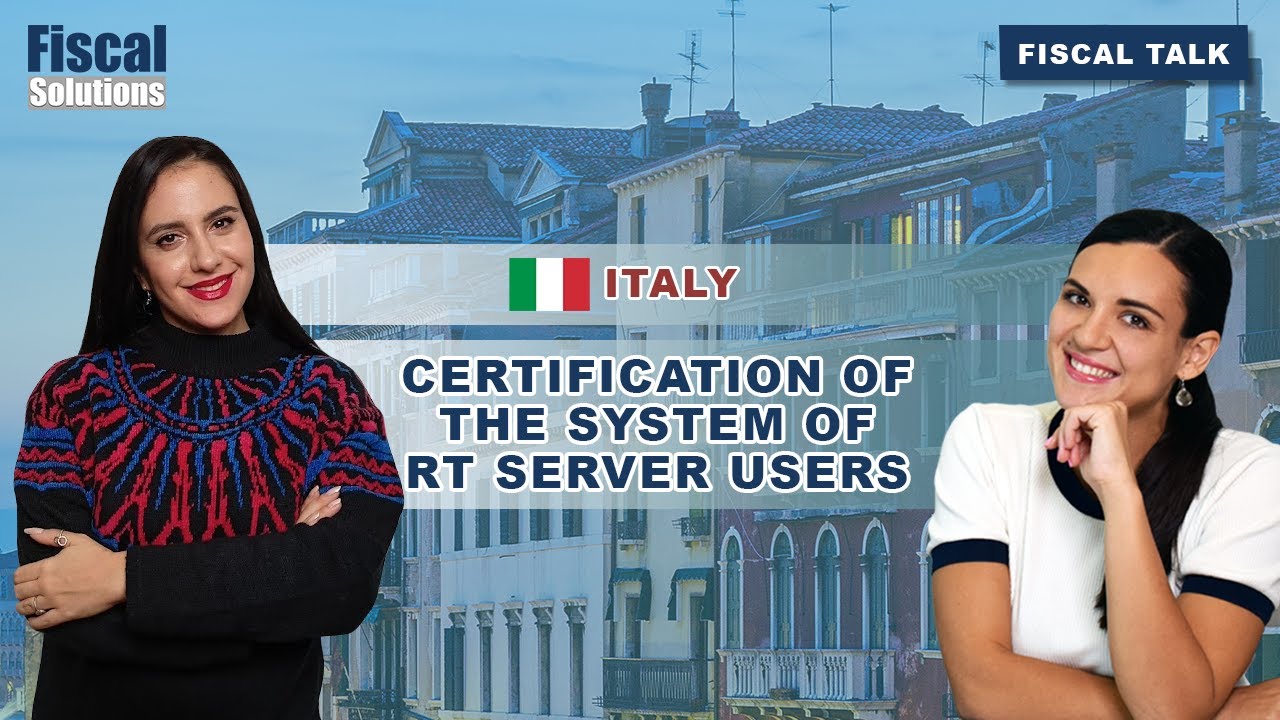 Fiscal Talk: Certification of the system of RT server users in Italy ...