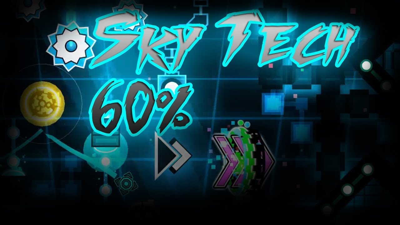Geometry Dash | Sky Tech by GironDavid - 60% [EXTREME DEMON] - YouTube