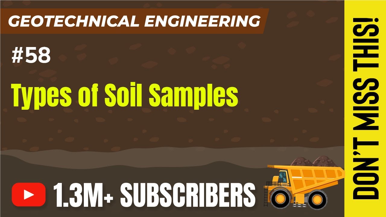 Types of Soil Samples | Sub-Surface Investigation | Geotechnical ...