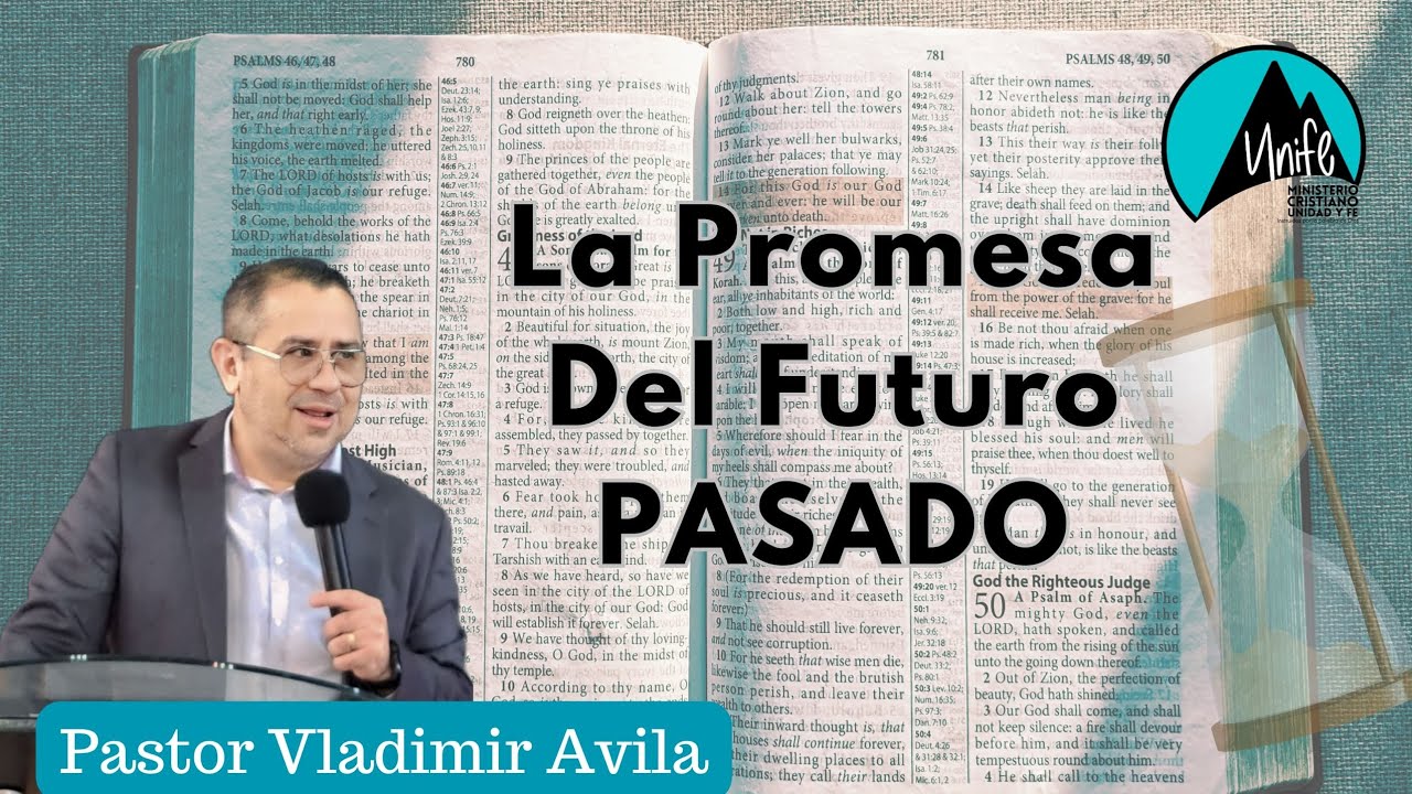 La promesa del Futuro Pasado. (P. Vladimir Ávila) - YouTube