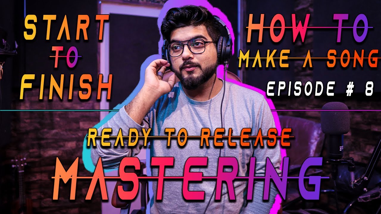 Mastering A Song With Just 1 Plugin Episode 8 SONG MAKING From START To FINISH Urdu mastering-a-song-with-just-1-plugin-episode-8-song-making-from-start-to-finish-urdu