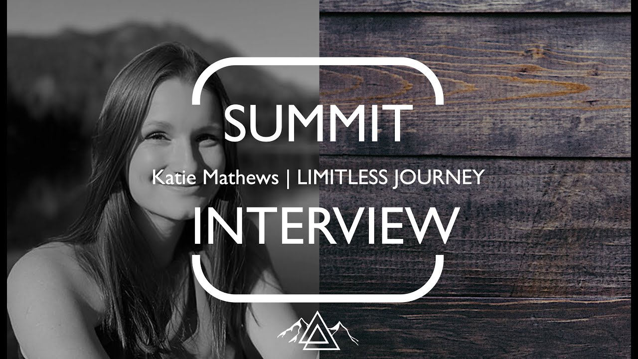 Katie Mathews - Limitless Journey Full Interview - YouTube