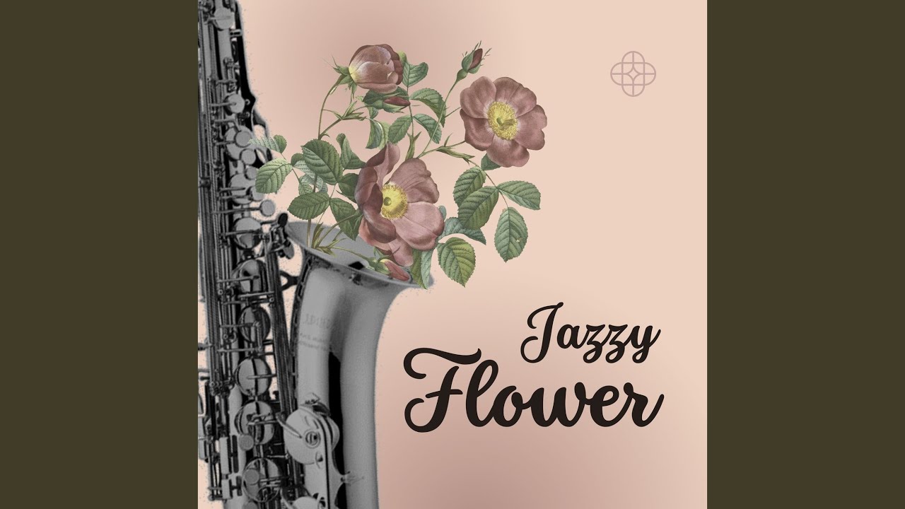 Jazzy Flower - YouTube