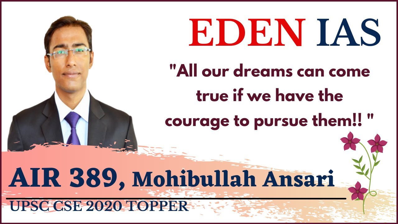 [(AIR 389) MOHIBULLAH ANSARI ] EDEN IAS - UPSC CSE Result 2020 | Topper ...