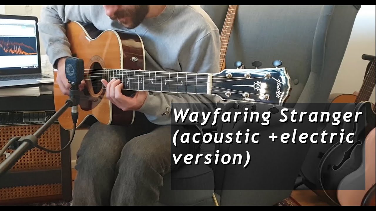 Wayfaring Stranger | (acoustic + electric loop version) - YouTube
