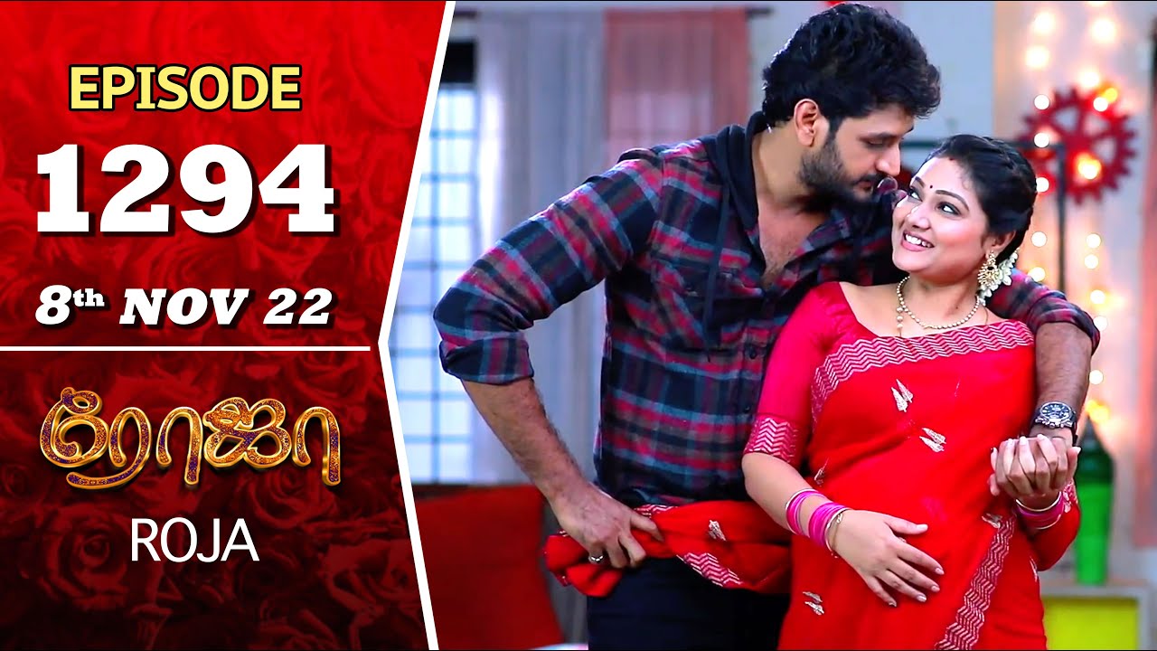 ROJA Serial | Episode 1294 | 8th Nov 2022 | Priyanka | Sibbu Suryan ...