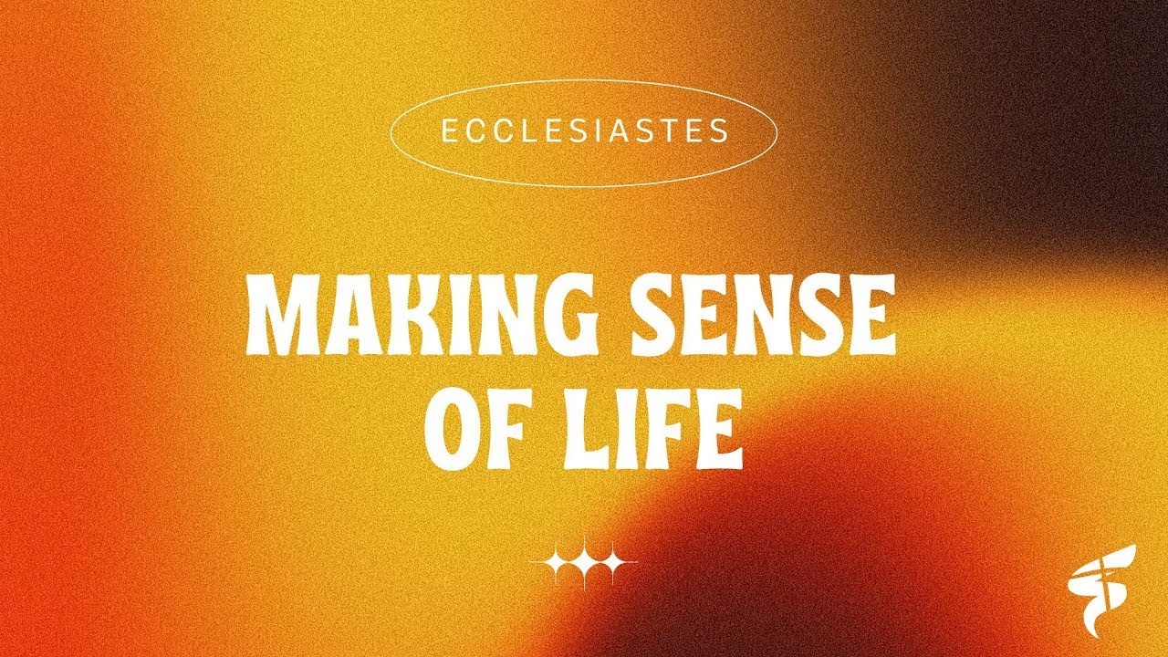 Making Sense of Life (Part 3): Who is Really in control? (Ecclesiastes ...