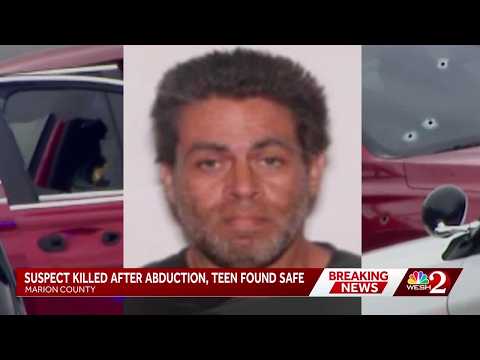 Suspect in Marion County abduction of 13-year-old girl was killed in shooting involving deputies