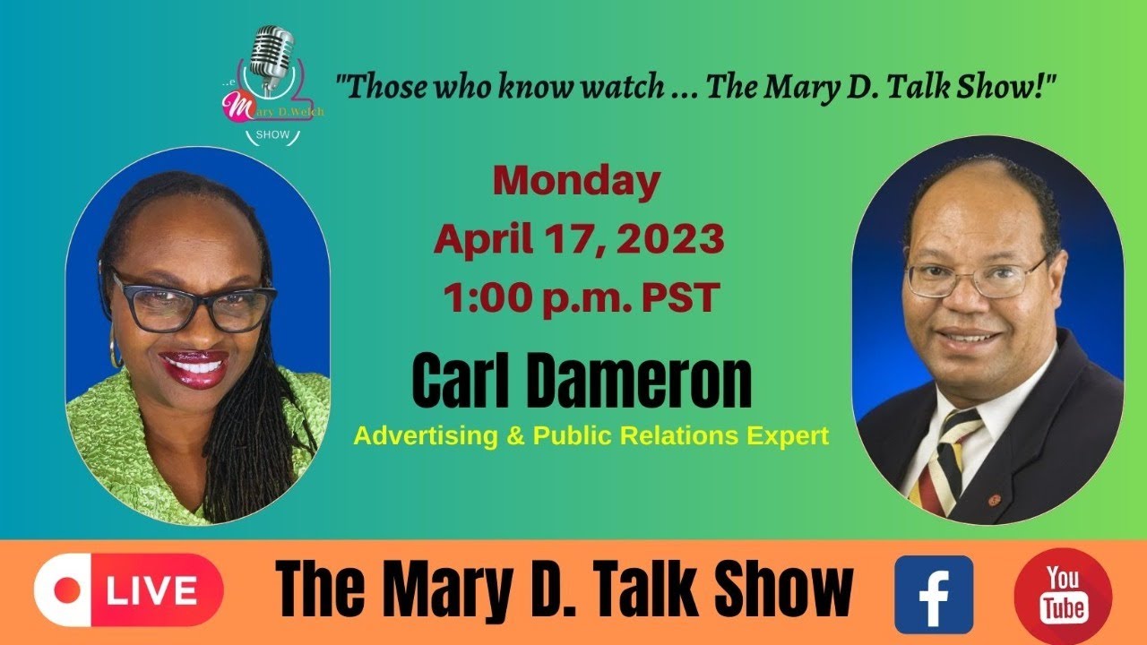 The Mary D. Talk Show host Special Guest, Carl M. Dameron, Advertising ...