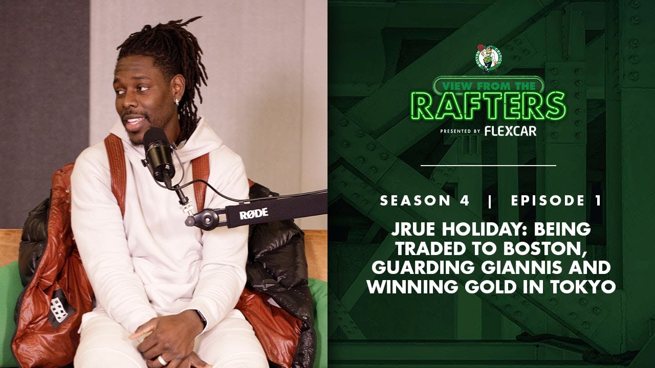 Jrue Holiday: Being traded to Boston, guarding Giannis and winning gold ...