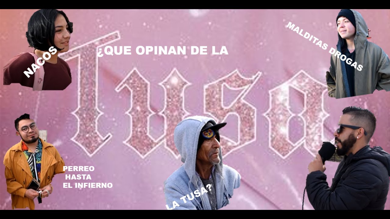 QUE OPINAN DE LA TUSA?... QUE ES TUSA?... - YouTube