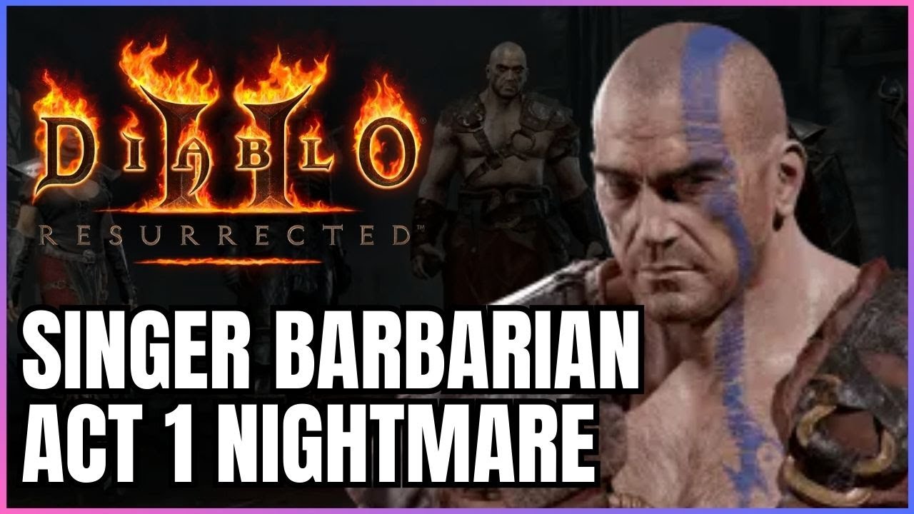 Diablo 2 Resurrected - Nightmare Act 1 with Singer Barbarian | OP Gear ...