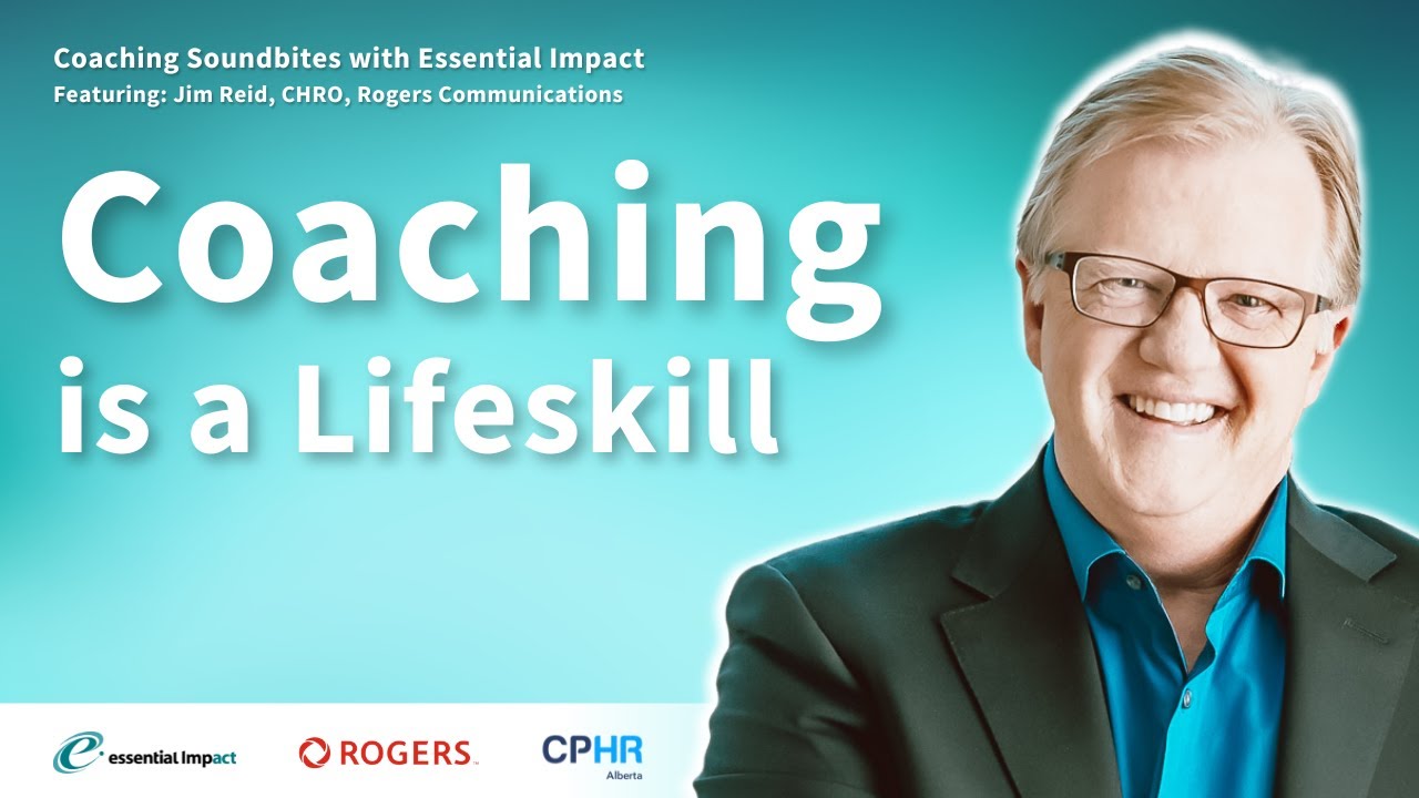 Coaching is a Lifeskill - Coaching Soundbite with Jim Reid, former CHRO ...