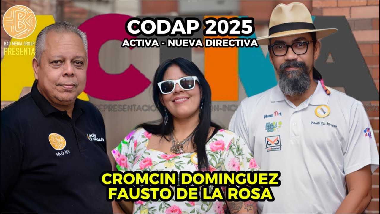 BAO: Activa nueva directiva CODAP 2025 - Cromcin Dominguez y Fausto De ...