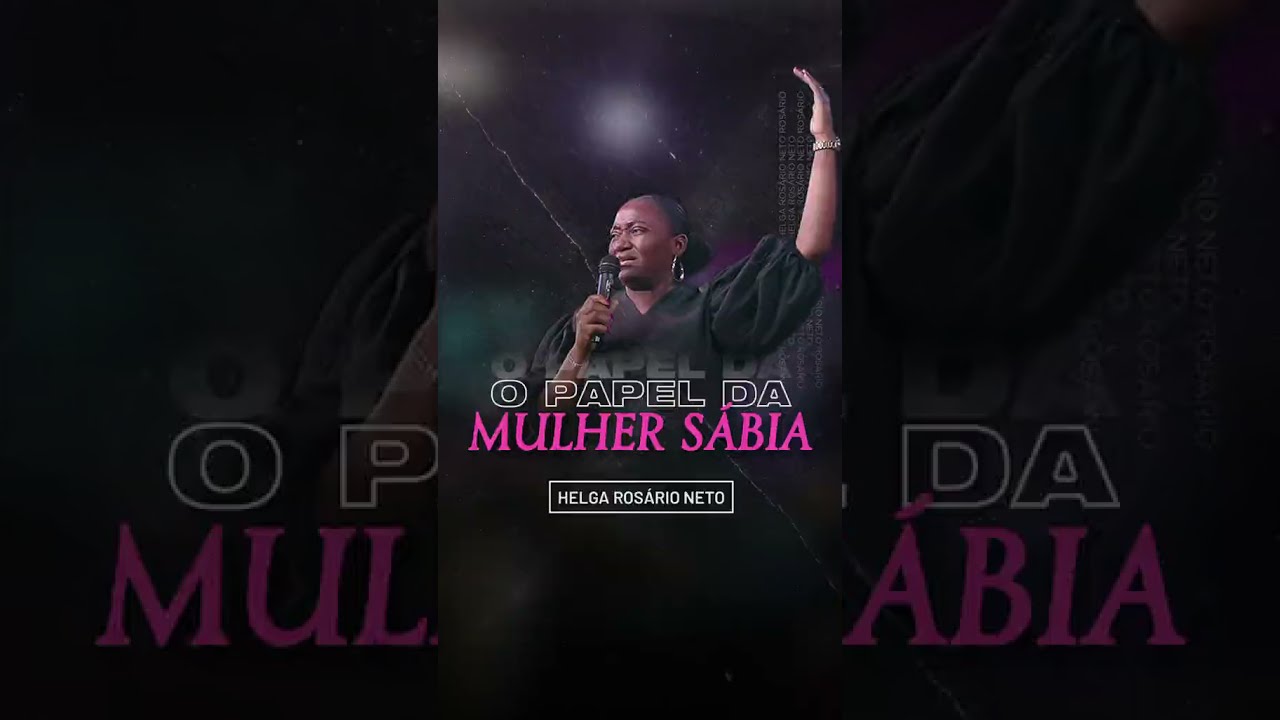 O Papel da Mulher Sábia. (Helga Rosário Neto) #viral #mulher #virtuosa ...