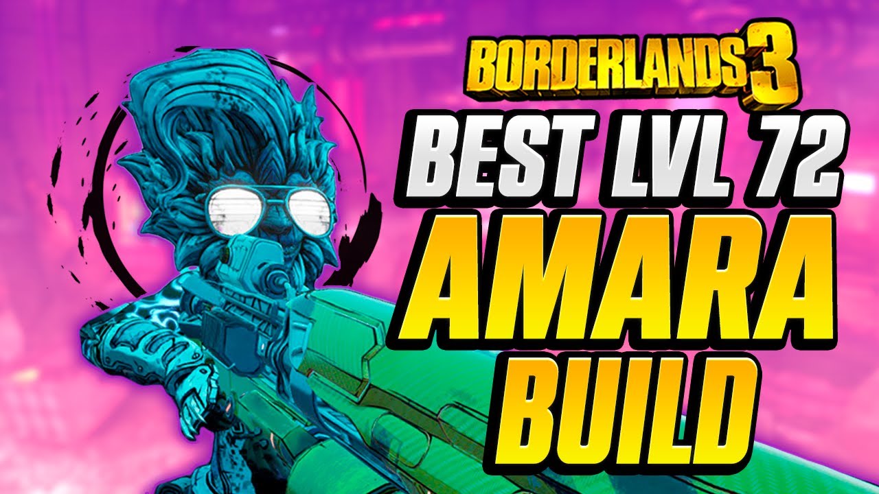 New best lvl 72 Amara build | Solo all content easily - Borderlands 3 ...