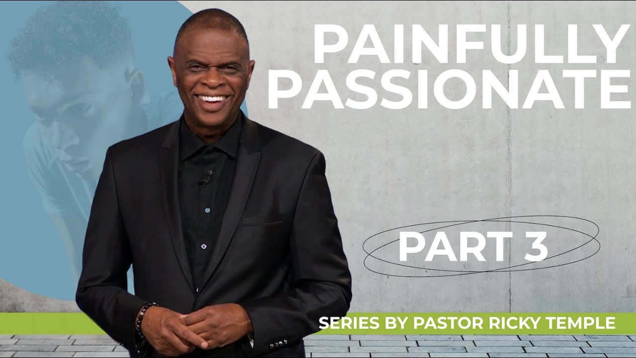 Passion That Can Be Explained | Pastor Ricky Temple - YouTube