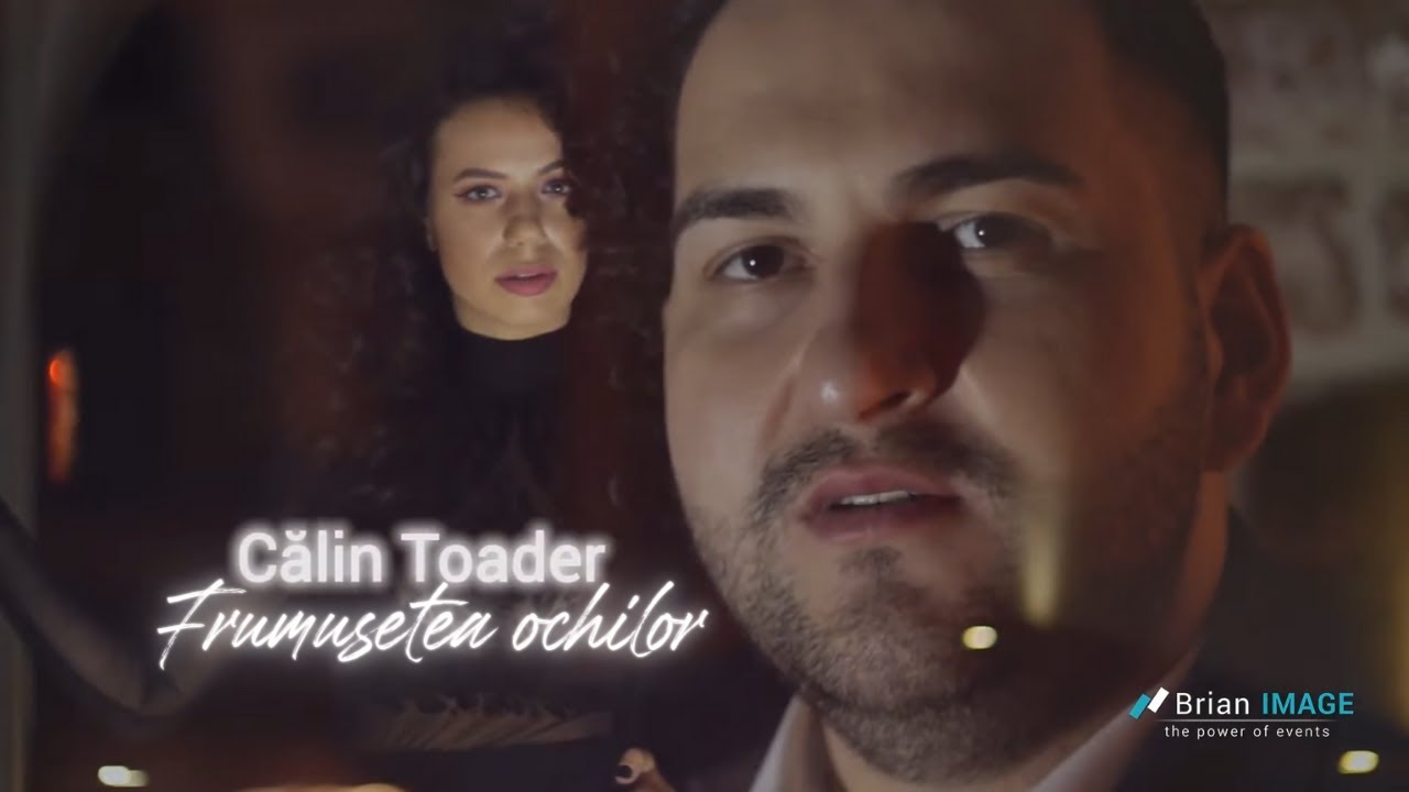Calin Toader - Frumusetea ochilor (Official Video) - YouTube