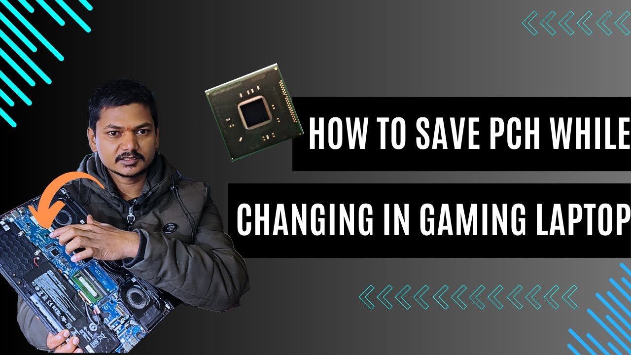 How to Save PCH while changing in Gaming laptop | Tips and Awareness ...