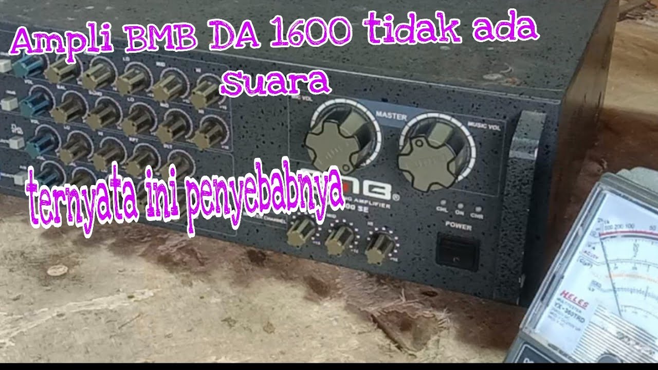 ampli bmb DA 1600 tidak ada suara - YouTube