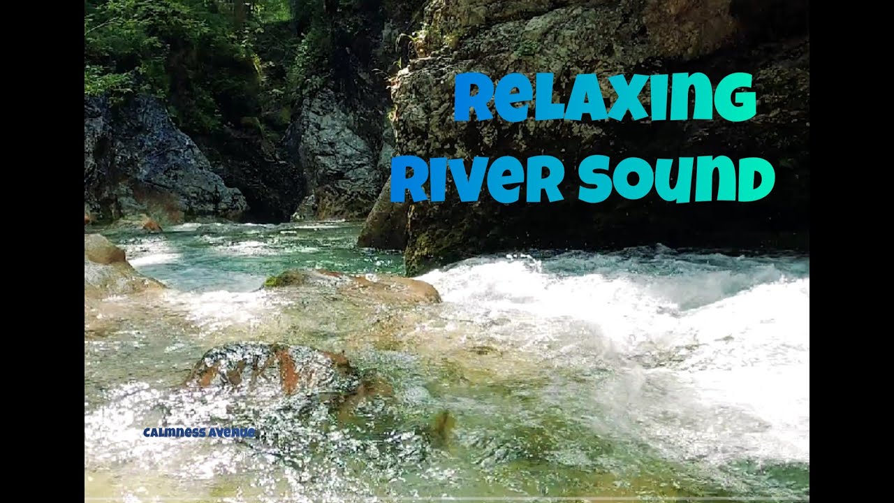 Relaxing River Rapids Sounds White Noise for Study Focus, Meditation ...