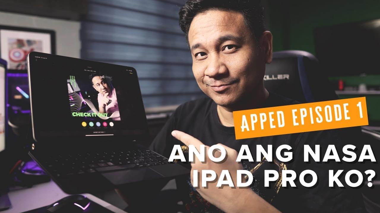 Apped Episode 1: Ano ang nasa 2nd Gen 11-inch iPad Pro ko? - YouTube