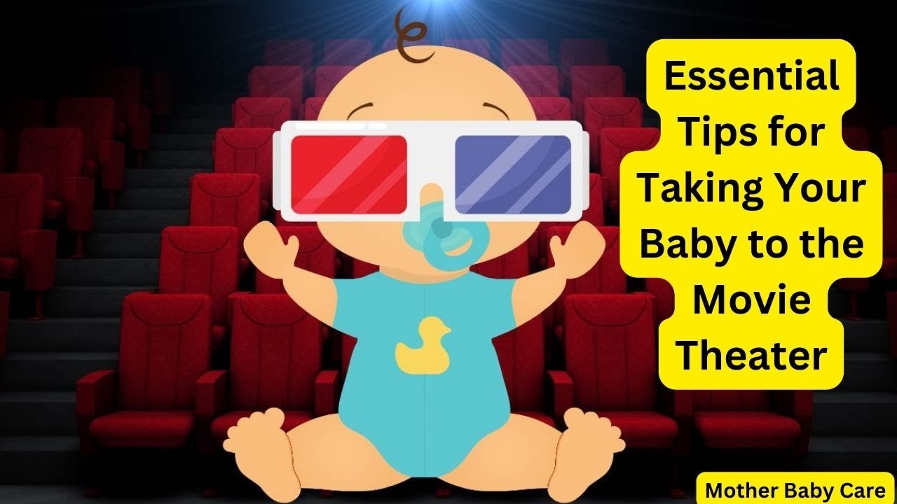 Can You Take A Baby To Movie Theatre Things To Consider Before Taking can-you-take-a-baby-to-movie-theatre-things-to-consider-before-taking