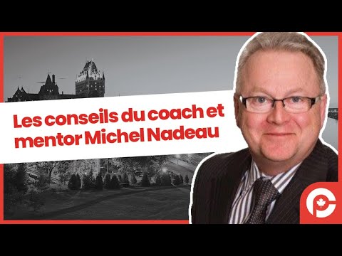 Les conseils du coach et mentor Michel Nadeau - YouTube