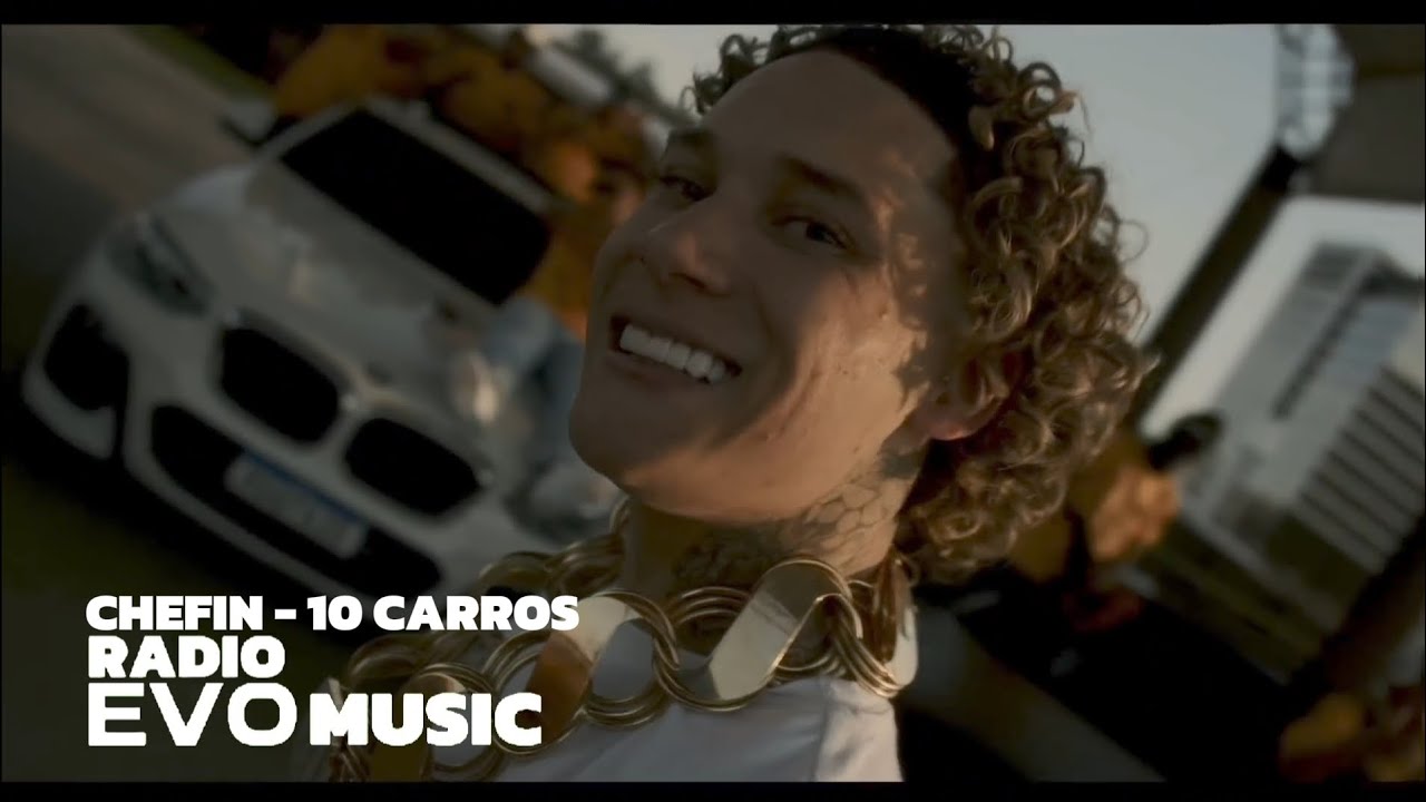 CHEFIN - 10 CARROS [ RADIO EVO MUSIC ] - YouTube