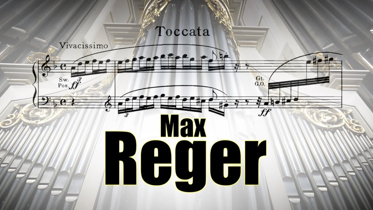 🎵 Max Reger - TOCCATA in D minor, Op. 59 Nr. 5 - YouTube