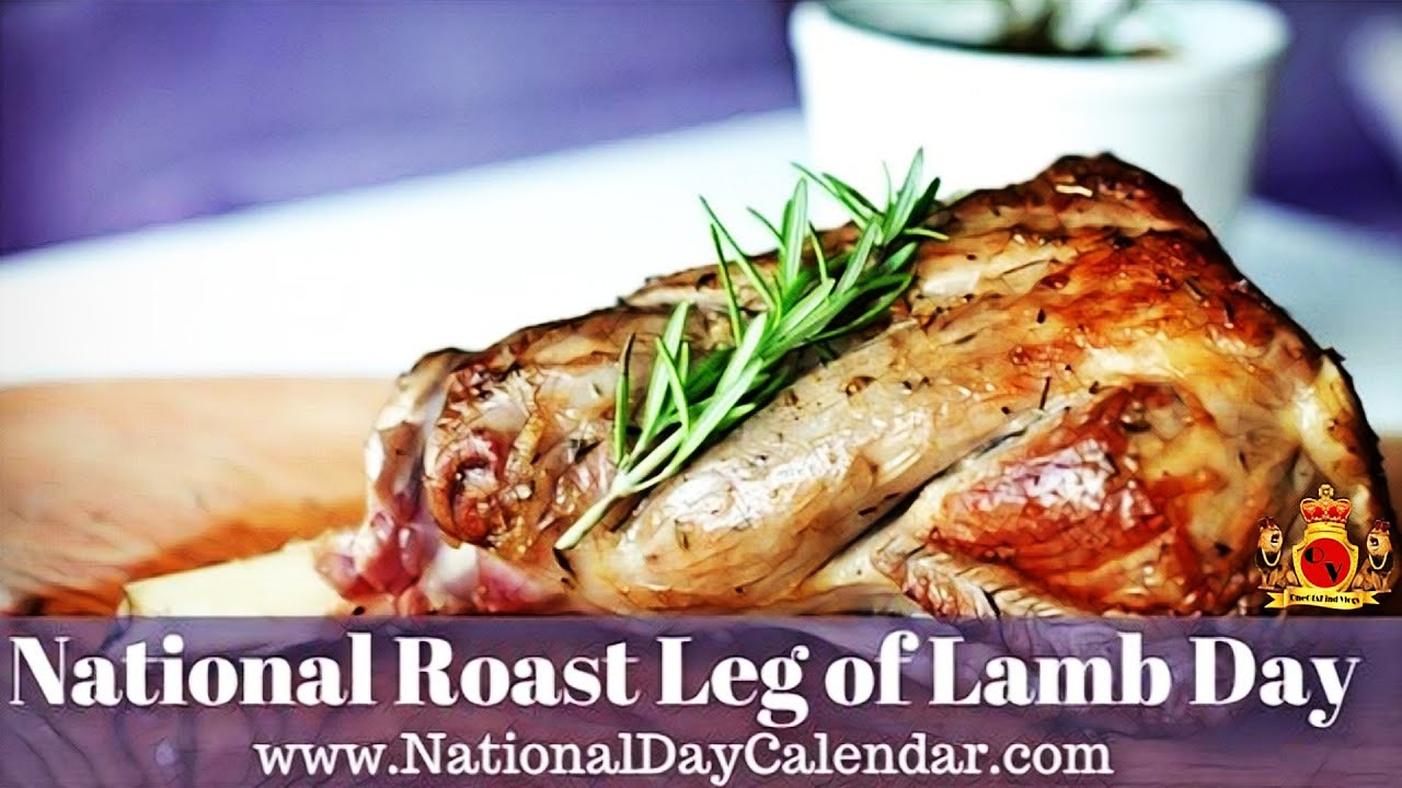 National Roast Leg of Lamb Day - YouTube