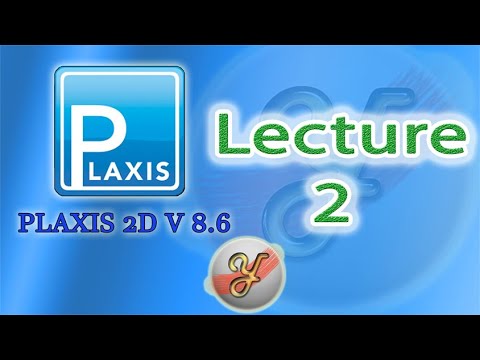 Plaxis 2d V8.6 - Lecture2 - YouTube