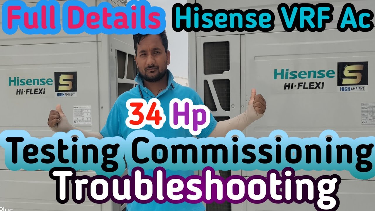 Hisense VRF Ac Testing Commissioning#How To Commissioning Hisense VRF ...