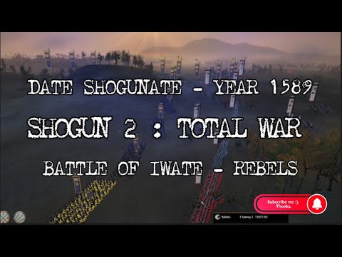 Shogun 2 : Total War - Date Shogunate - Year 1589 | 047 | Battle of ...